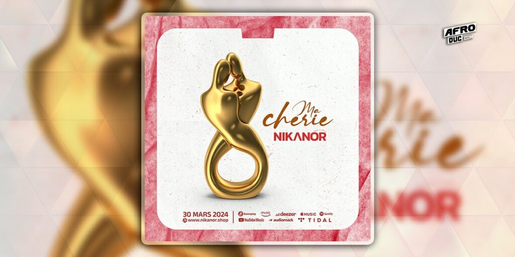 Nikanor - Ma chérie (Lyrics) - afroduc.com