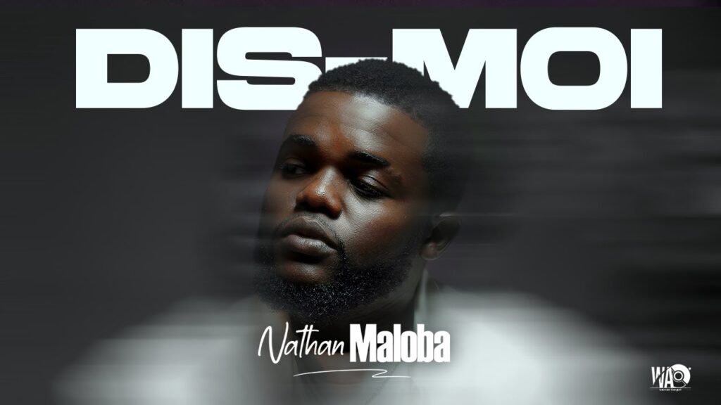 Nathan Maloba - Dis-moi (Lyrics) - afroduc.com