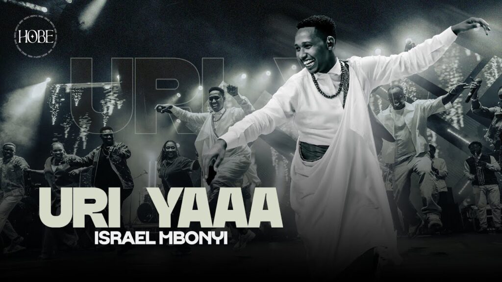 Israel Mbonyi - Uri Yaaa (Lyrics) - afroduc.com