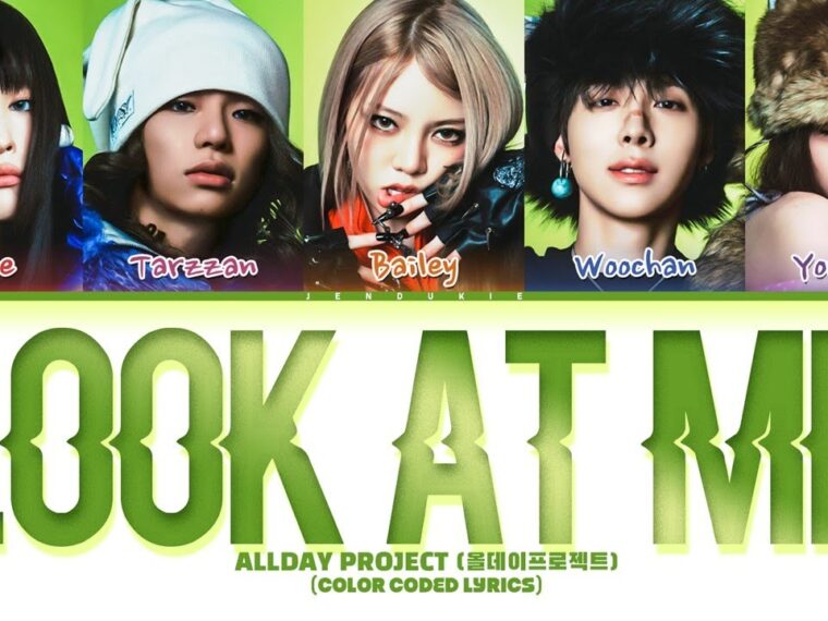 Allday Project - Look At Me (Lyrics) - afroduc.com