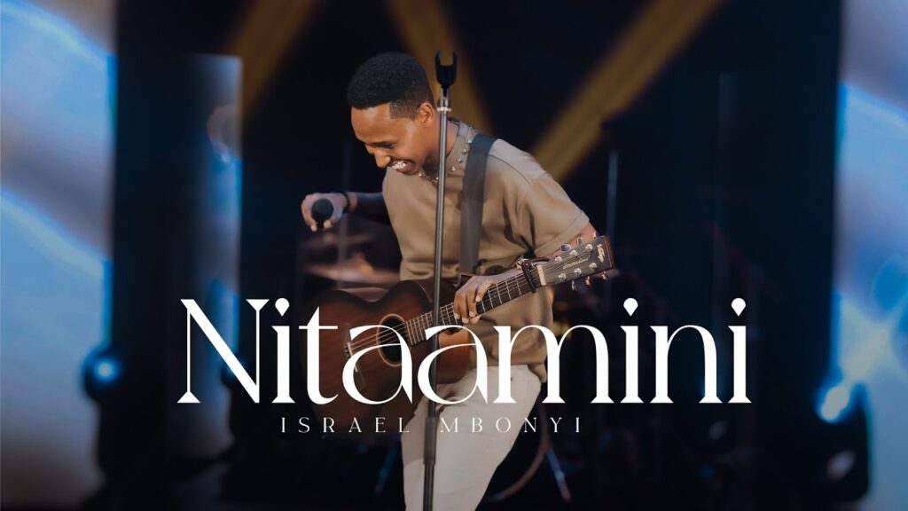 Israel Mbonyi - Nitaamini (Lyrics) - afroduc.com