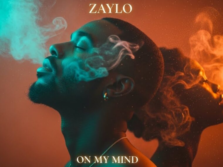 ZAYLO - On My Mind (Lyrics) - afroduc.com